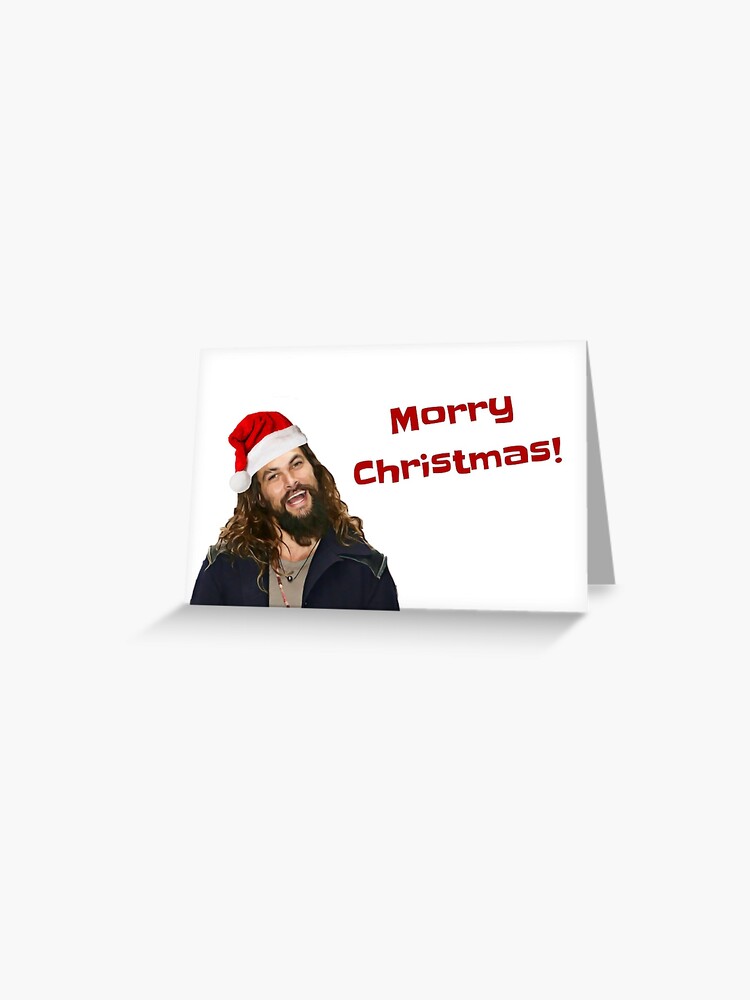 "Morry Christmas, Jason Momoa Christmas card" Greeting Card for Sale by ...