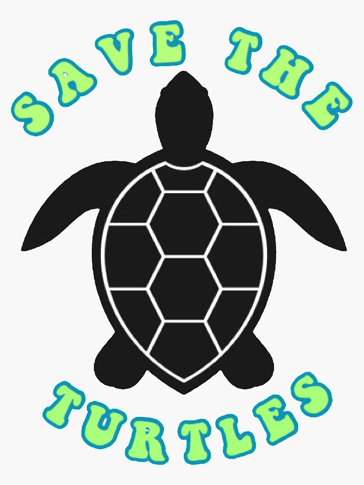 "SAVE THE TURTLES" Sticker by sweetlikecandyr | Redbubble