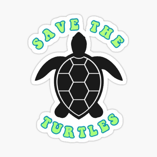 "SAVE THE TURTLES" Sticker by sweetlikecandyr | Redbubble