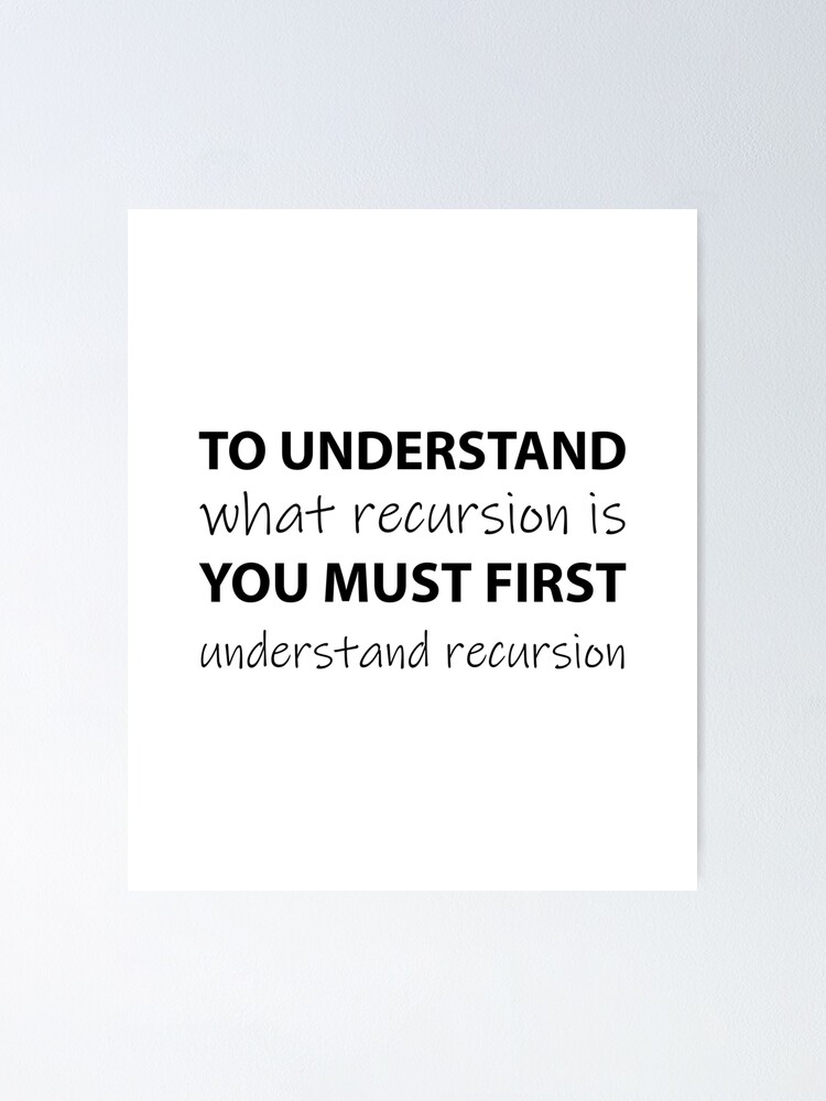 Póster «Para entender la recursión, necesitas entender la recursión» de ...