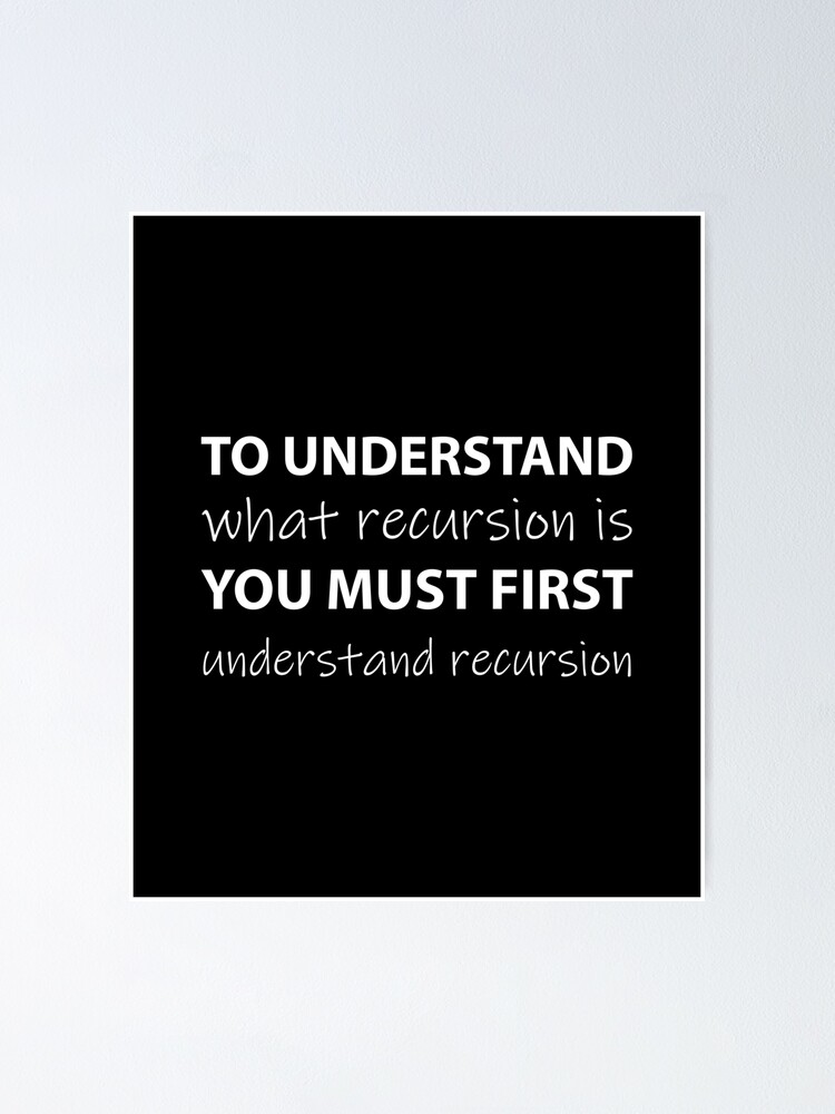 Póster «Para entender la recursión, necesitas entender la recursión» de ...