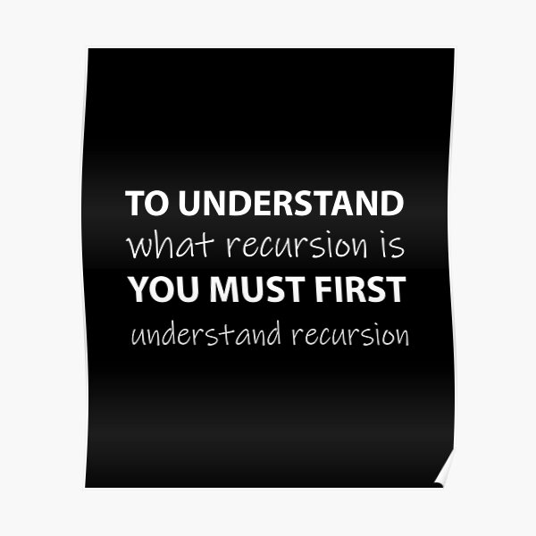 Póster «Para entender la recursión, necesitas entender la recursión» de ...
