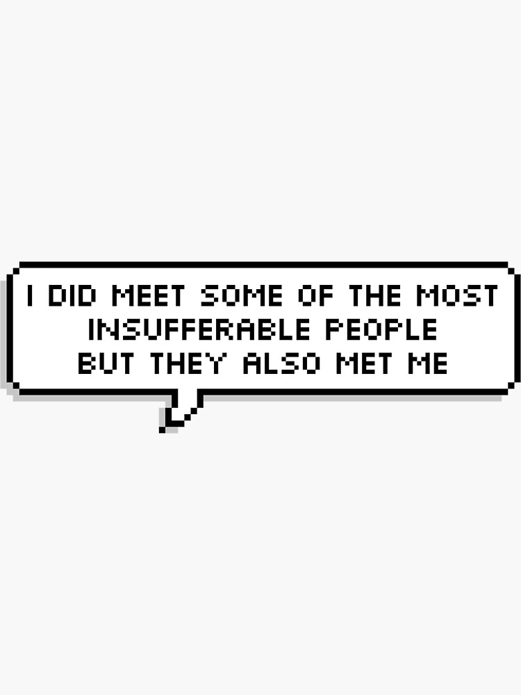 "Insufferable People" Sticker for Sale by thingummy | Redbubble