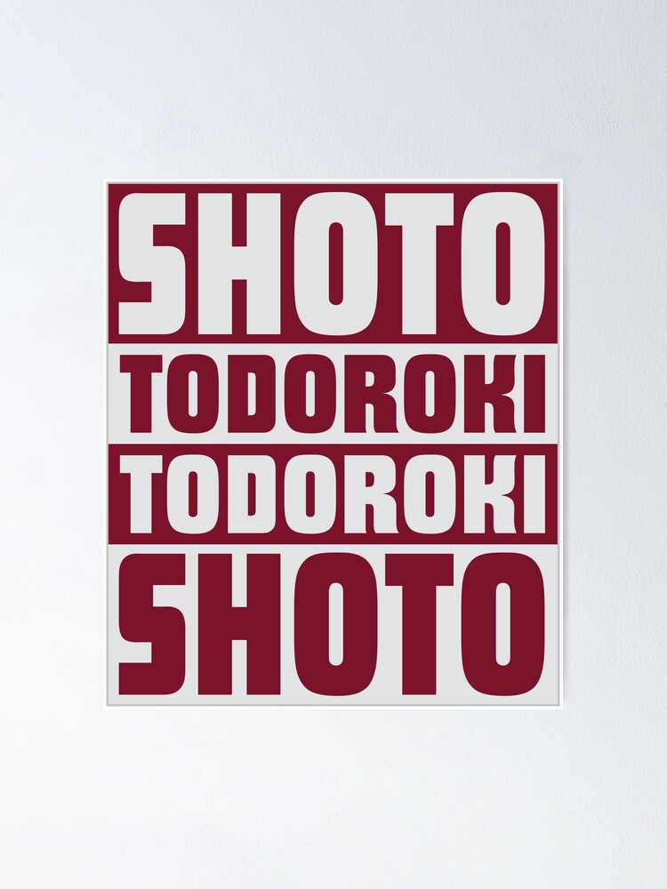 "Shoto Todoroki // Typography // ZeeArt" Poster by ZeeArt | Redbubble