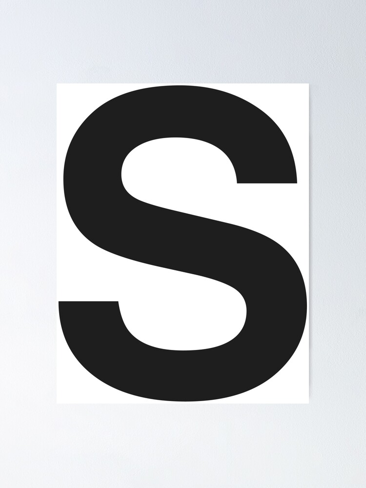 "Letter S Initial - Black Helvetica Monogram " Poster by synthesizer ...