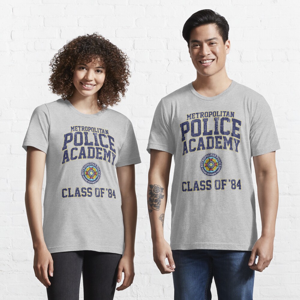 "Metropolitan Police Academy Class of 84 - Police Academy" T-shirt by ...