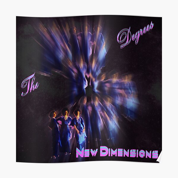 "The Three Degrees New Dimensions" Poster for Sale by Sugababes92 ...