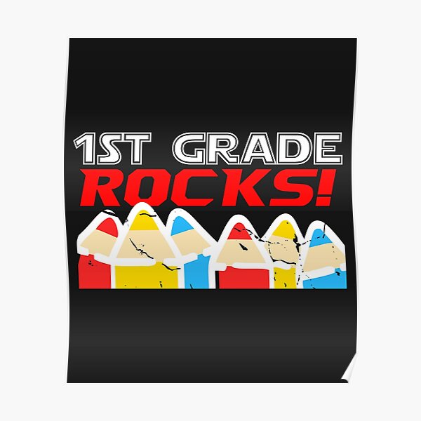 "1st Grade Rocks Back To School for boy girls" Poster by hadleydesigns ...