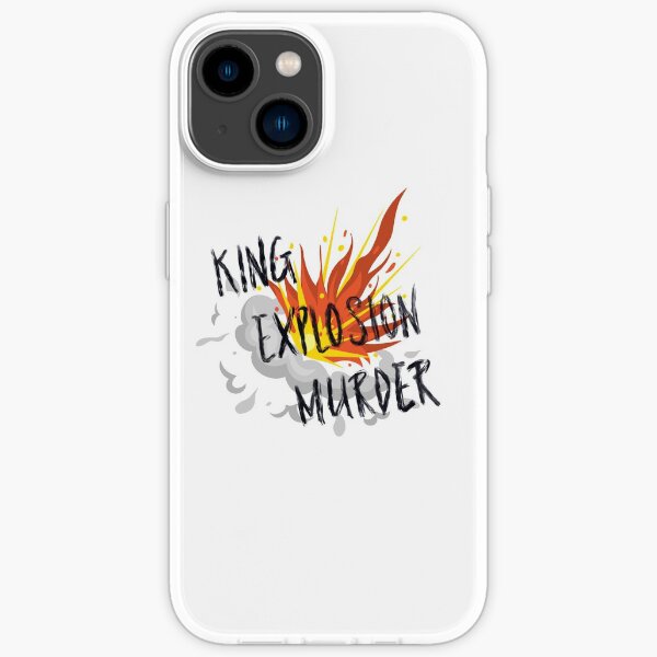 "King Explosion Murder" iPhone Case for Sale by khaleesi797 | Redbubble