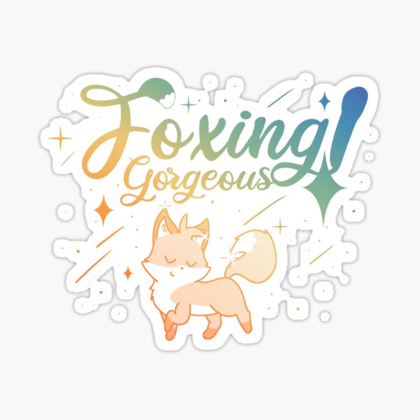 "Foxing Gorgeous! (No Profanity) | sassy fox animal colorful rainbow ...