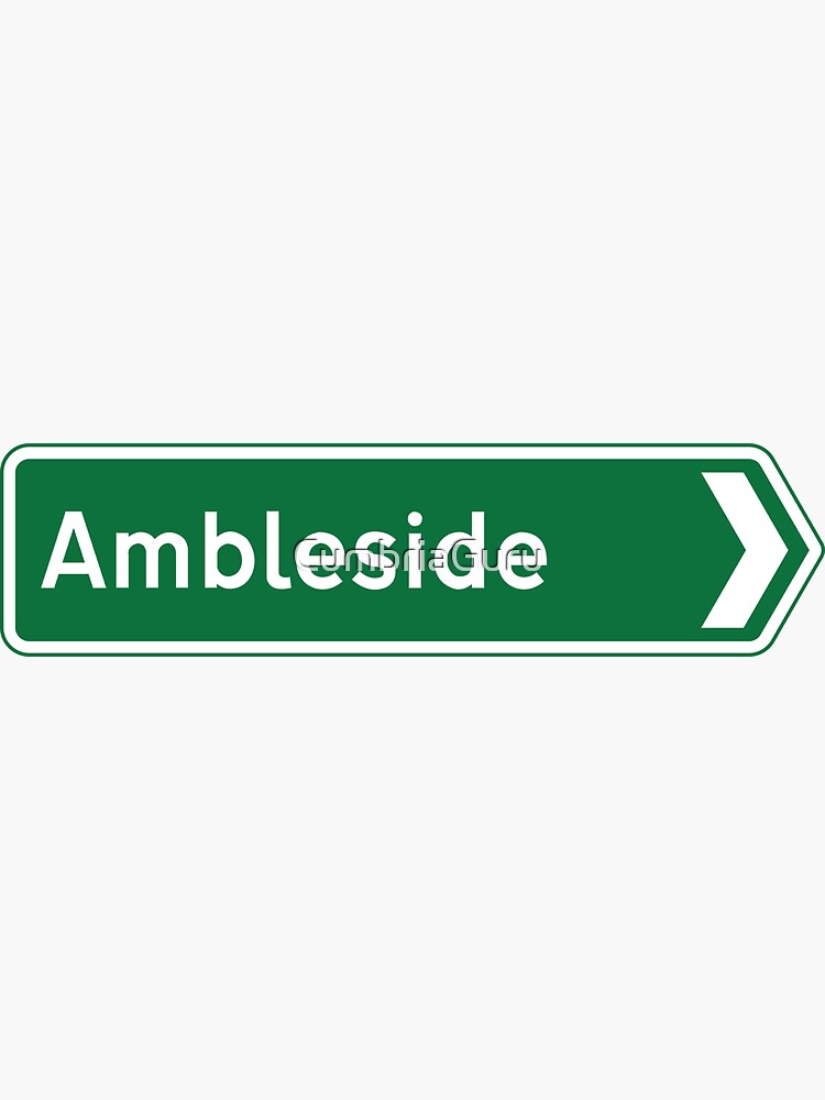 "Ambleside Tourist Road Sign" Sticker for Sale by CumbriaGuru | Redbubble