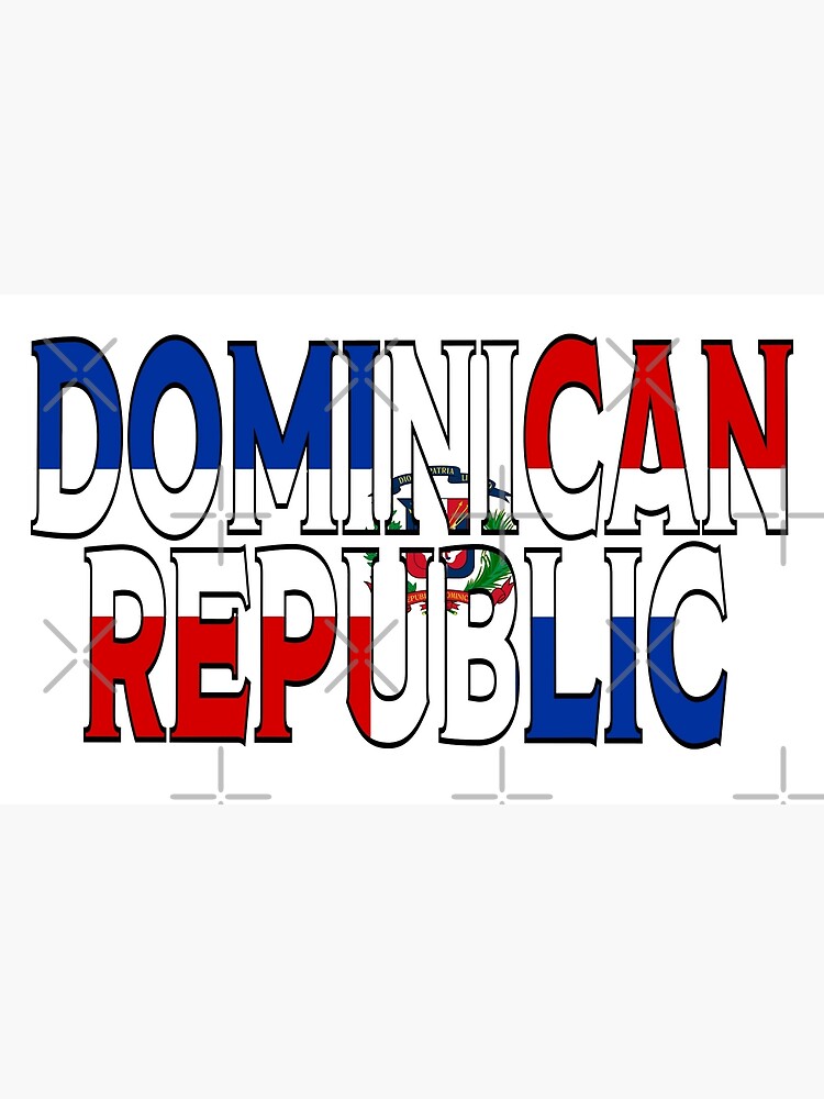 "Dominican Republic Font With Dominican Flag" Poster for Sale by ...