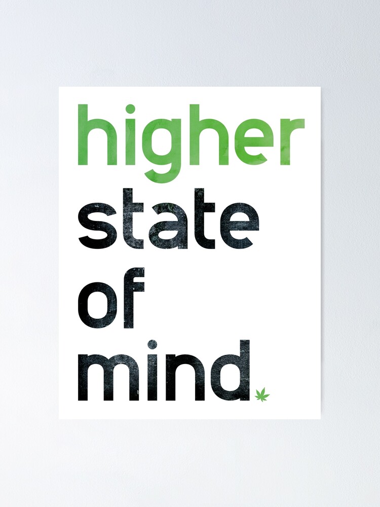 "Higher State of Mind" Poster by RAWWR | Redbubble