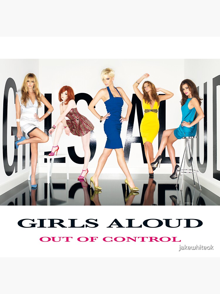 "Girls Aloud - Out of Control" Sticker for Sale by jakewhiteok | Redbubble