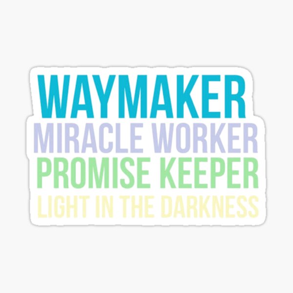 "Waymaker" Sticker by ArtworkBySarahN | Redbubble