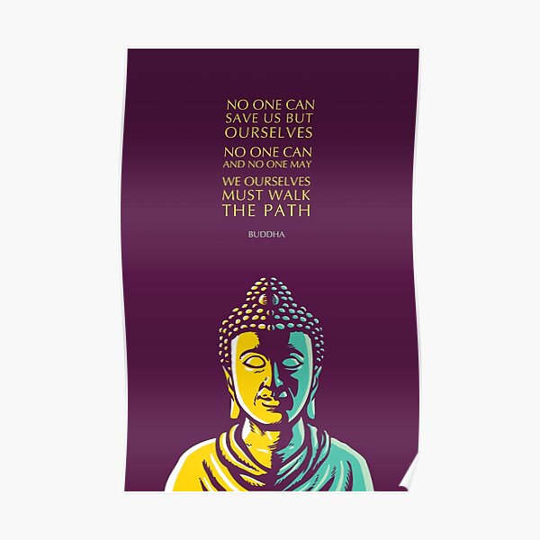 "Buddha Inspirational Quote: Walk the Path" Poster for Sale by ...