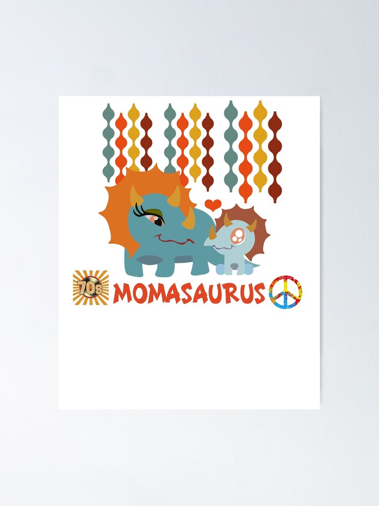 "Momasaurus Triceratops 70s Peace Sign" Poster for Sale by EbethS ...