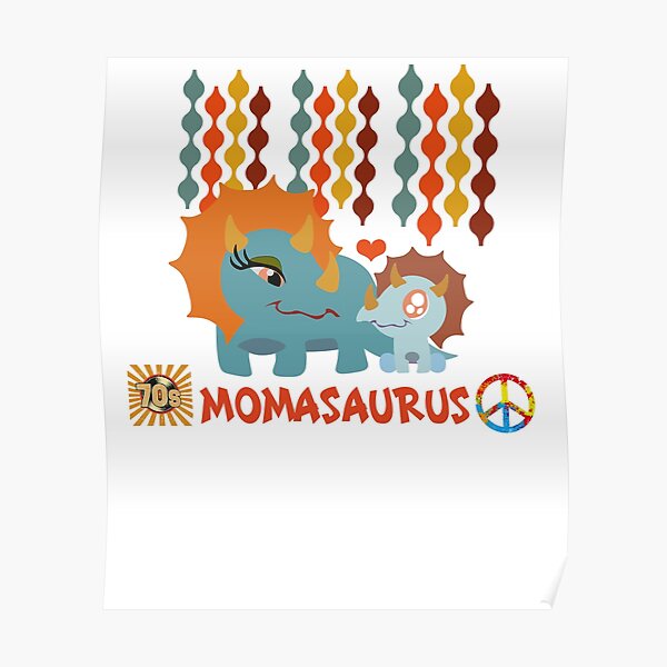 "Momasaurus Triceratops 70s Peace Sign" Poster for Sale by EbethS ...