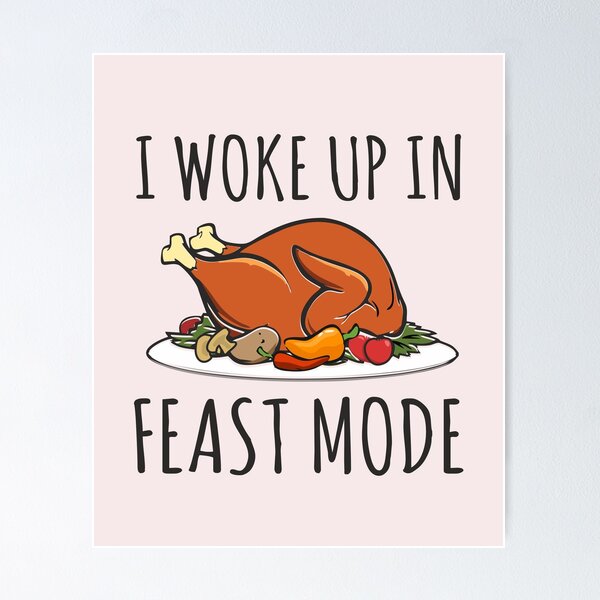 I Woke Up In Feast Amazon Posters for Sale | Redbubble