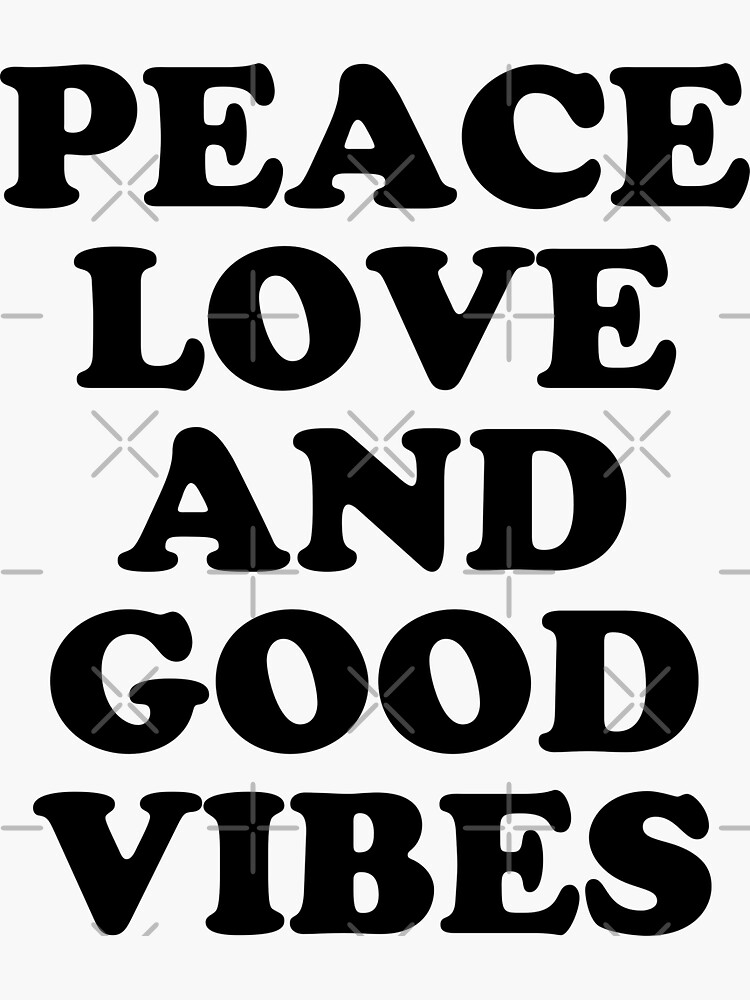"Peace Love and Good Vibes" Sticker for Sale by skr0201 | Redbubble