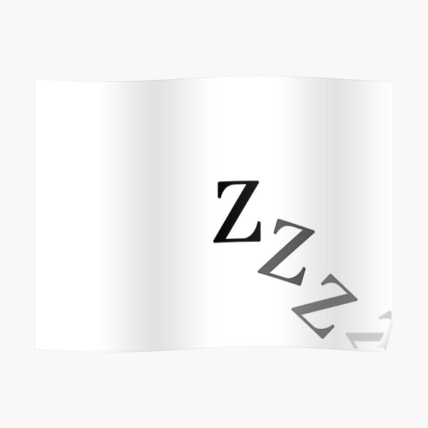 "ZZZ" Poster by Allysong21 | Redbubble