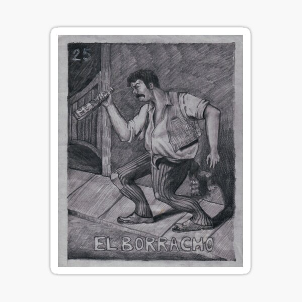 "El Borracho " Sticker for Sale by RafaelAvina | Redbubble