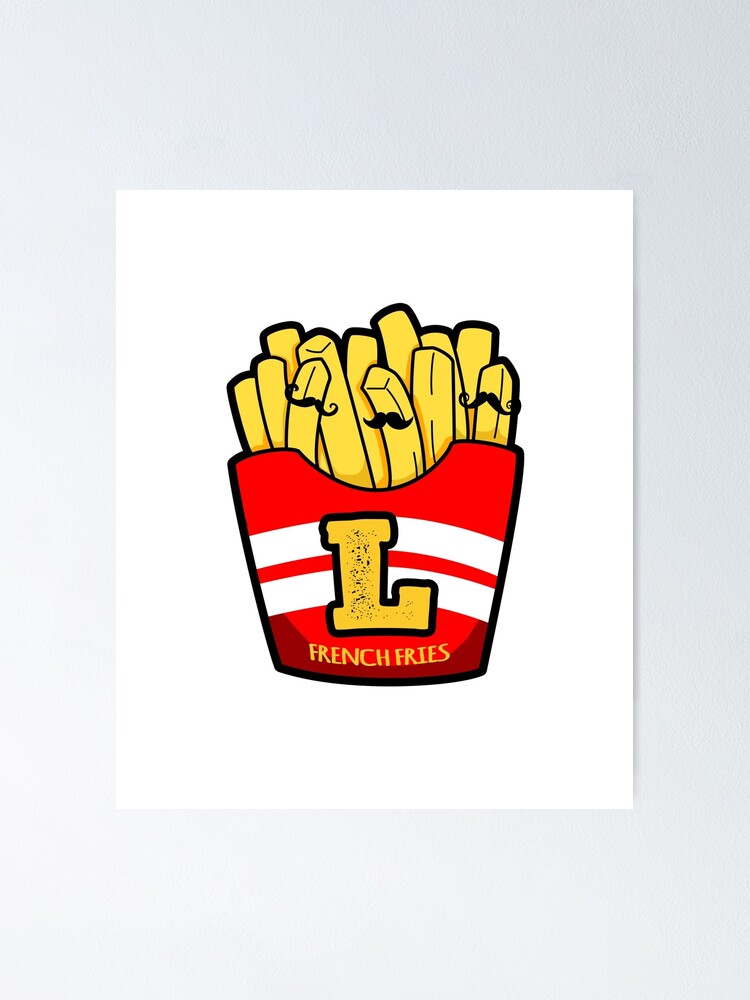 "Alphabet Letter L Cute French Fries " Poster by kidsmonogram | Redbubble