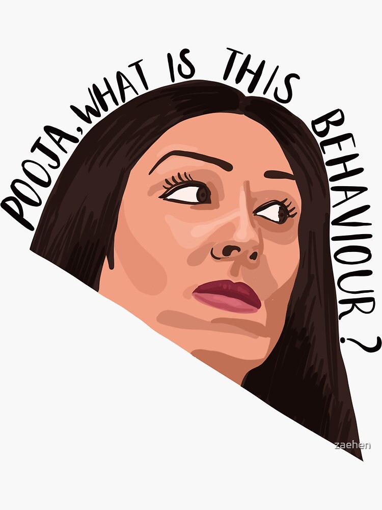 "Pooja, What is This Behaviour?" Sticker for Sale by zaehen | Redbubble