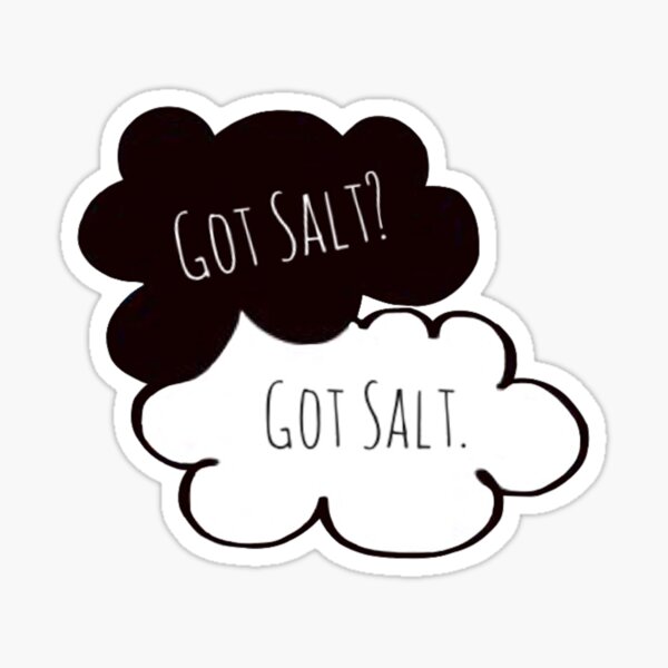"Got Salt?" Sticker for Sale by ChronicallyGeek | Redbubble