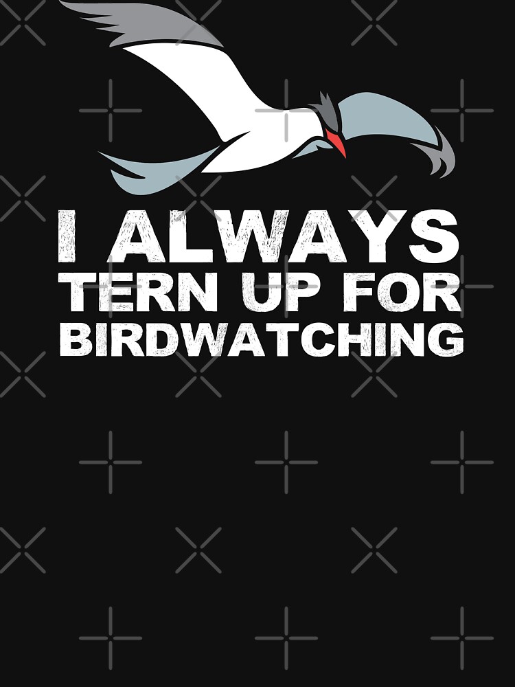 "Bird Joke Pun Tern Birding Design" T-shirt for Sale by EstelleStar ...
