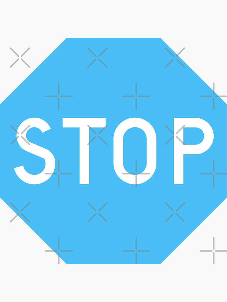 "Blue Stop Sign" Sticker for Sale by itswillharris | Redbubble