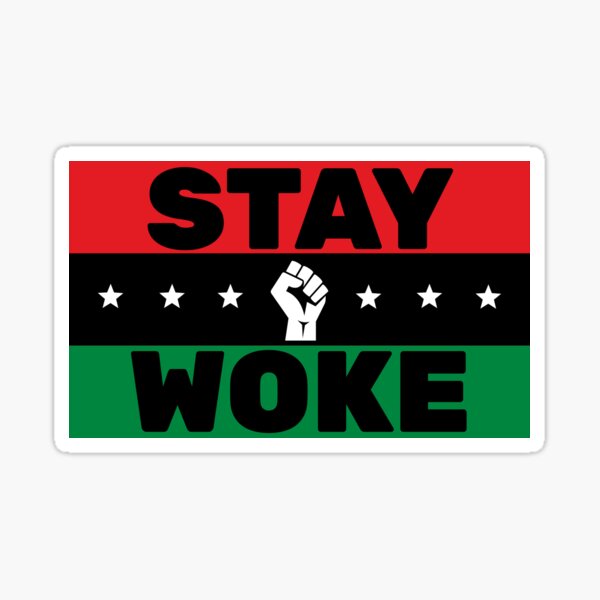 "Stay Woke African Pride" Sticker by DiscoBoogie | Redbubble