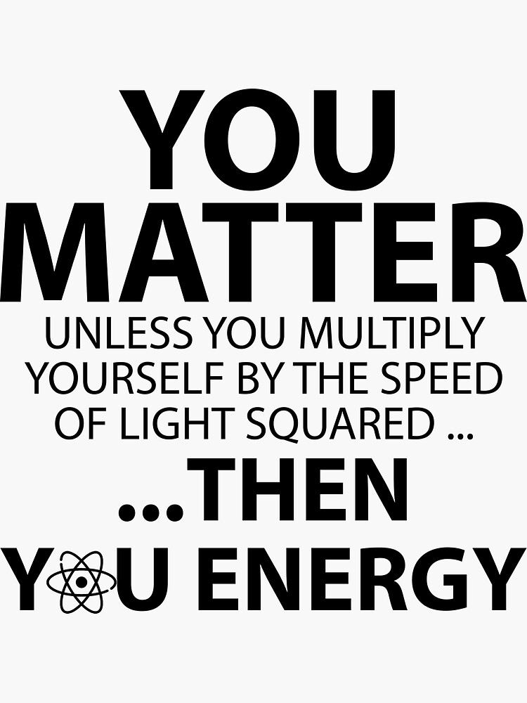 "You matter unless ..." Sticker for Sale by Evelyusstuff | Redbubble