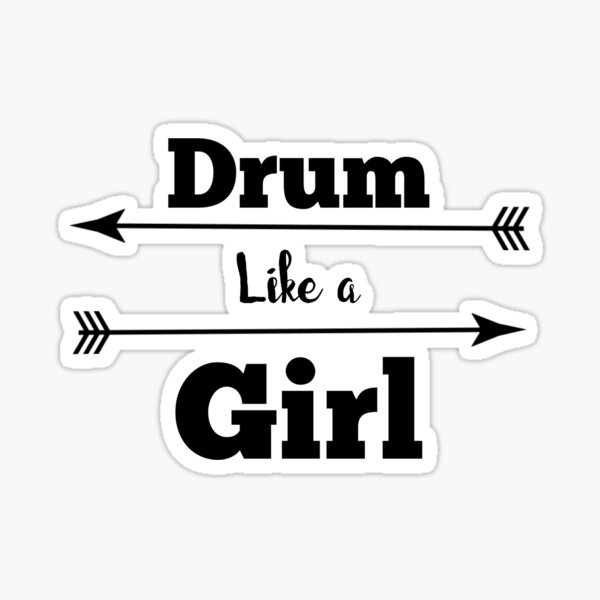 "Drummer Girl || Drum Like A Girl" Sticker by MSayyeau | Redbubble