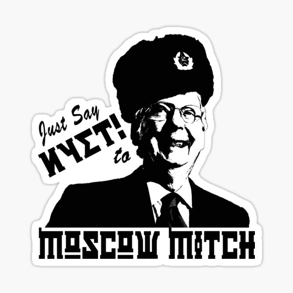 "Just say NYET to Moscow Mitch" Sticker by Thelittlelord | Redbubble