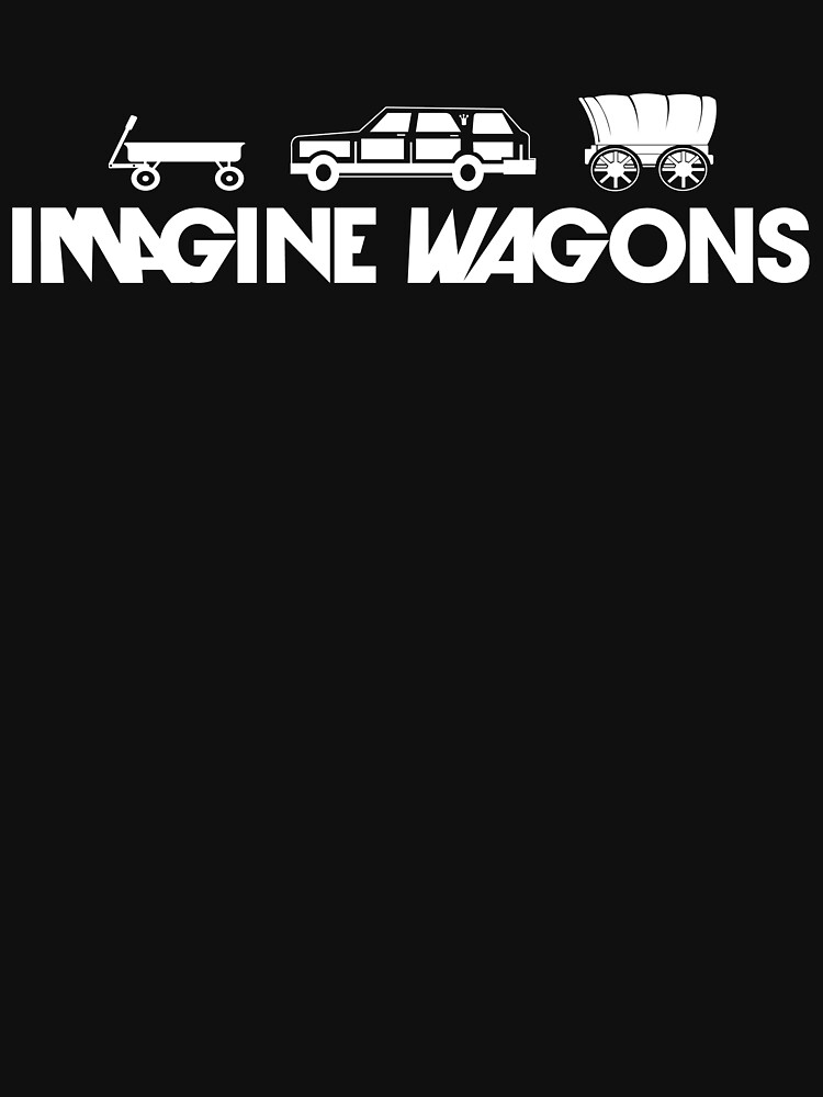 "Imagine Dragons Parody Imagine Wagons " Essential T-Shirt for Sale by ...