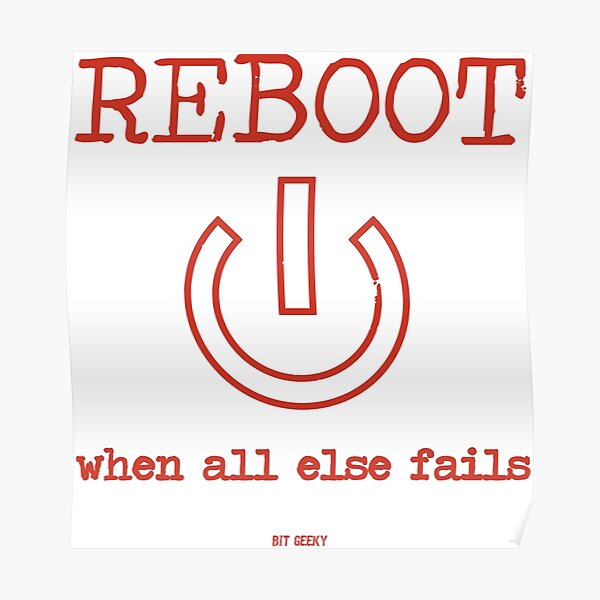 Reboot Computer Posters | Redbubble