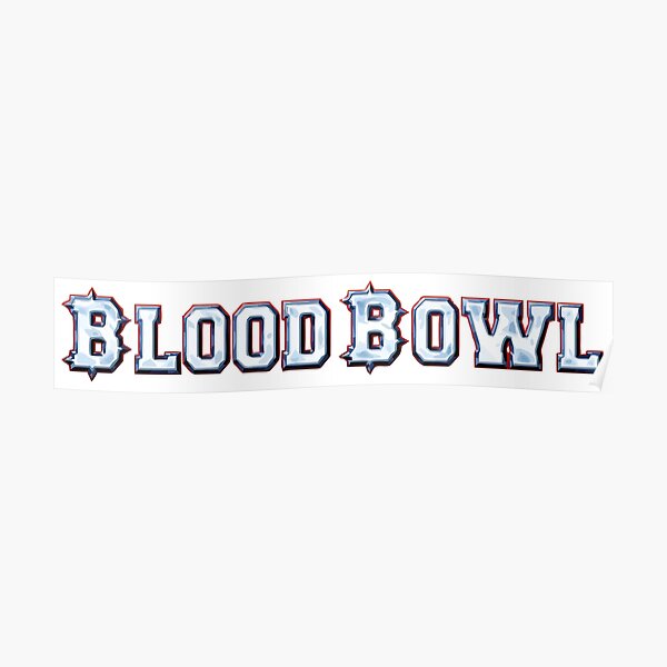 Blood Bowl Wall Art | Redbubble