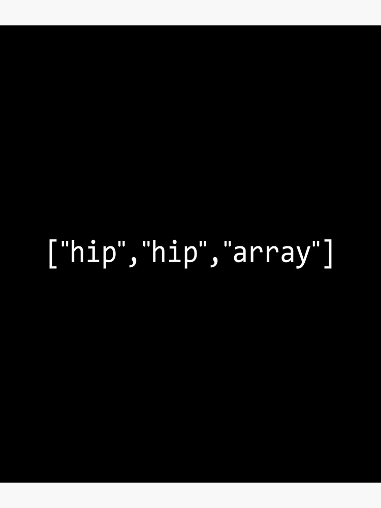"hip,hip,array" Poster for Sale by Evelyusstuff | Redbubble