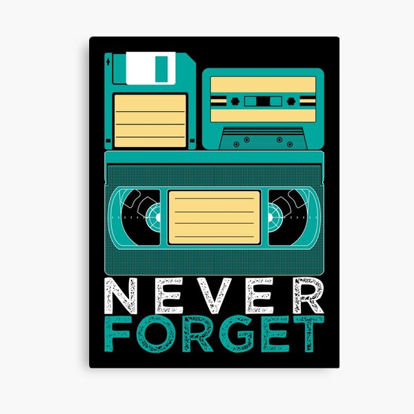 "Never Forget VHS cassette Eighties Retro disc" Canvas Print for Sale ...