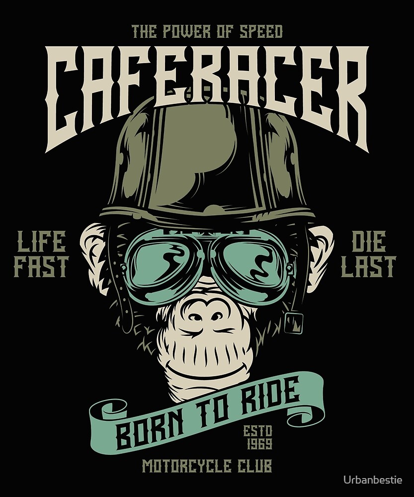 "Caferacer Funny monkey motorcycle biker live to ride" by Urbanbestie ...