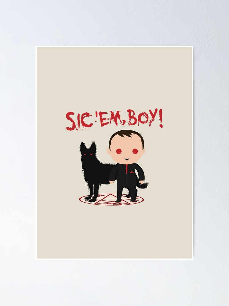 "Sick 'Em, Boy!" Poster for Sale by Plan8 | Redbubble