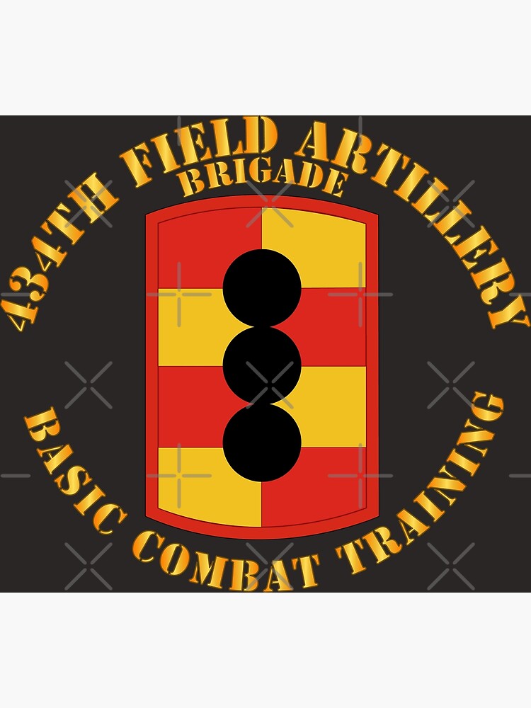 "Army - 434th Field Artillery Brigade w SSI - Basic Combat Training ...