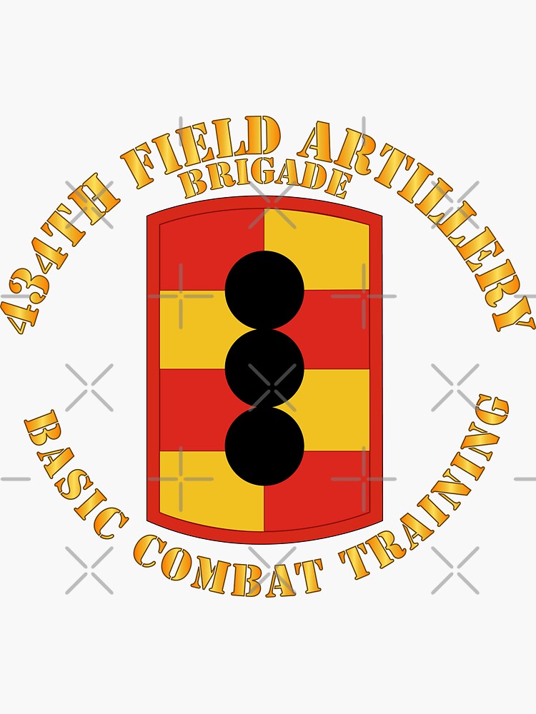 "Army - 434th Field Artillery Brigade w SSI - Basic Combat Training ...