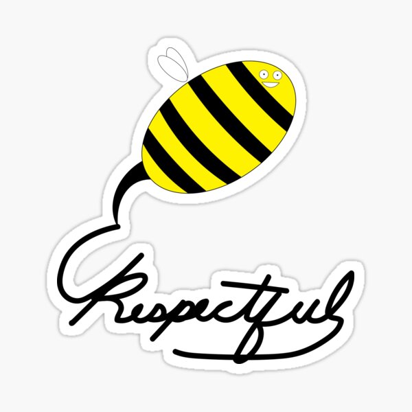 "Bee Respectful" Sticker by JustB0b | Redbubble