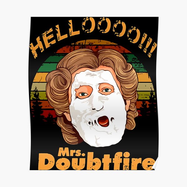"hellooo mrs.Doubtfire men colorado" Poster by CameronBold | Redbubble