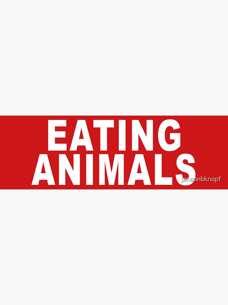 "STICKER | Stop Eating Animals" Sticker by jensonbknopf | Redbubble