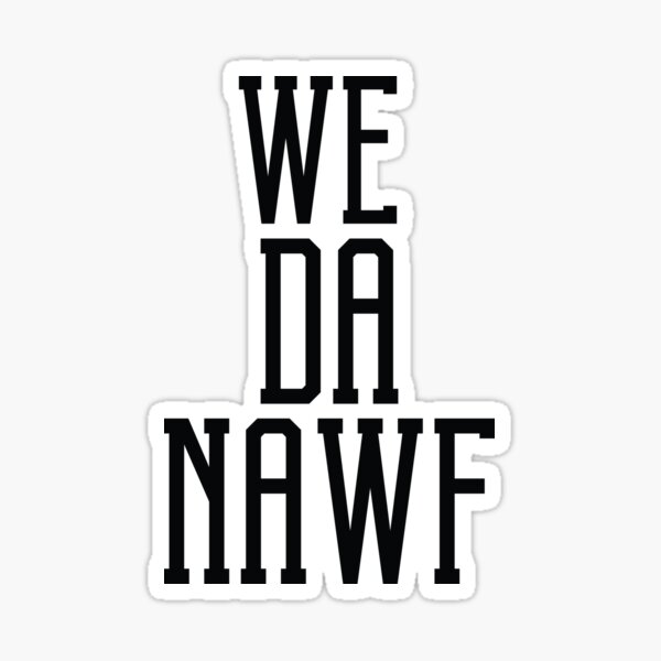 Nawf Gifts & Merchandise for Sale | Redbubble