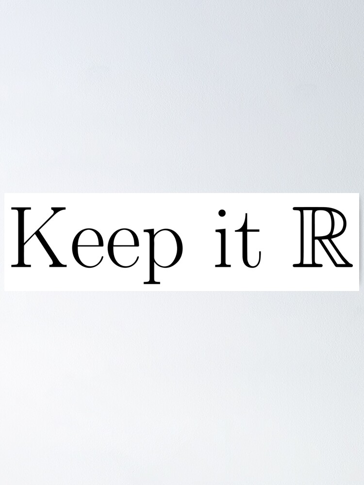 "Keep it Real Logo" Poster by MathShirts | Redbubble