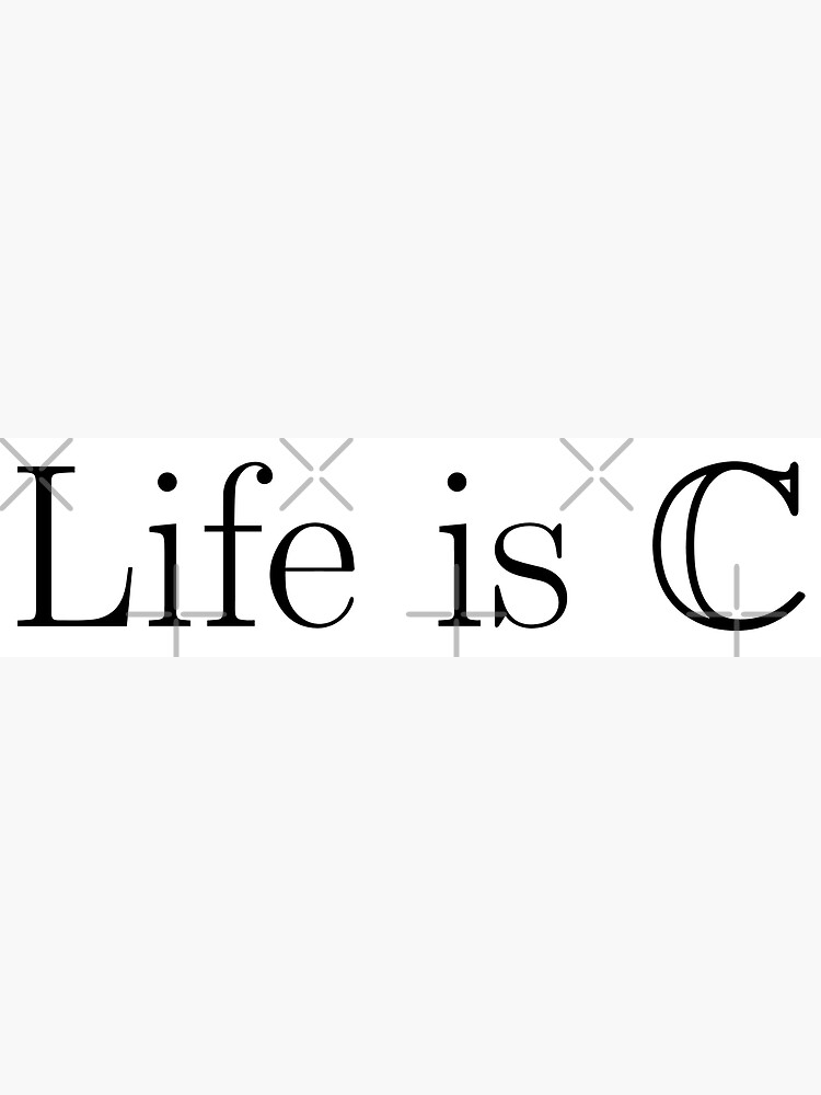 "Life is Complex Logo" Poster by MathShirts | Redbubble